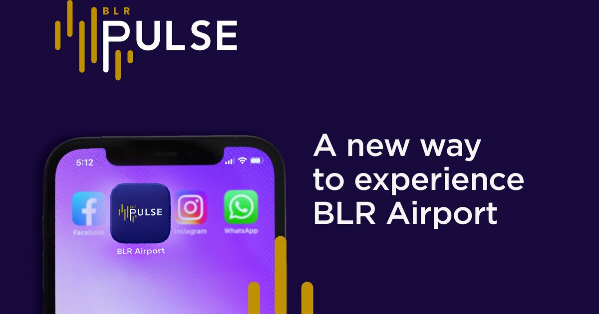 Kempegowda International Airport Bengaluru Introduces BLR Pulse, the App Which Aims to Elevate ...